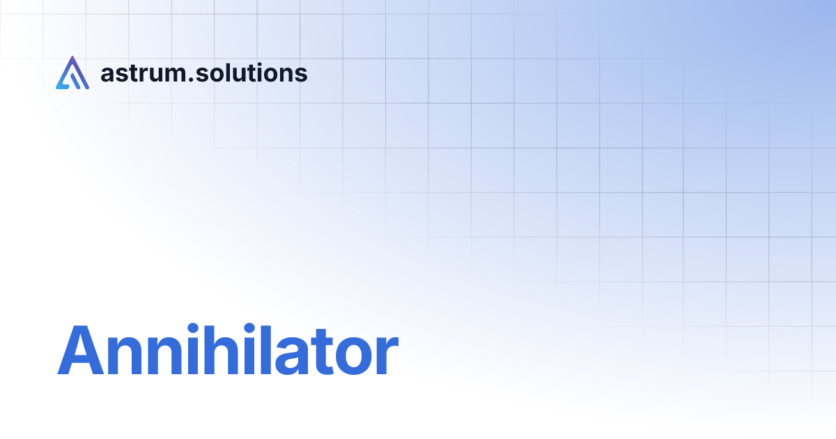 Annihilator | astrum.solutions